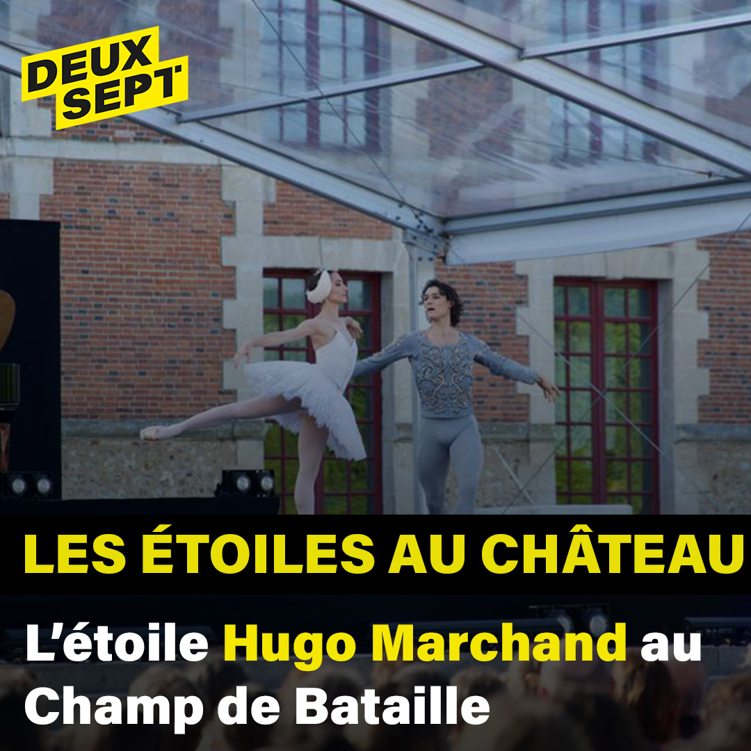 Les Étoiles au Château avec Hugo Marchand - Deux Sept – l’actu et l ...