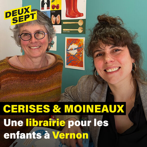 Cerises & Moineaux, une librairie pour les enfants à Vernon – Deux Sept – l’actu et l’info de l ...